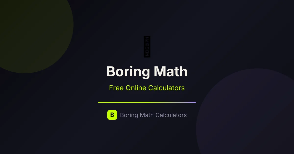 Boring Math Calculators | Free Online Calculators