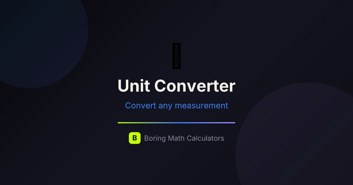 Free Unit Converter — Metric to Imperial Converter | Boring Math